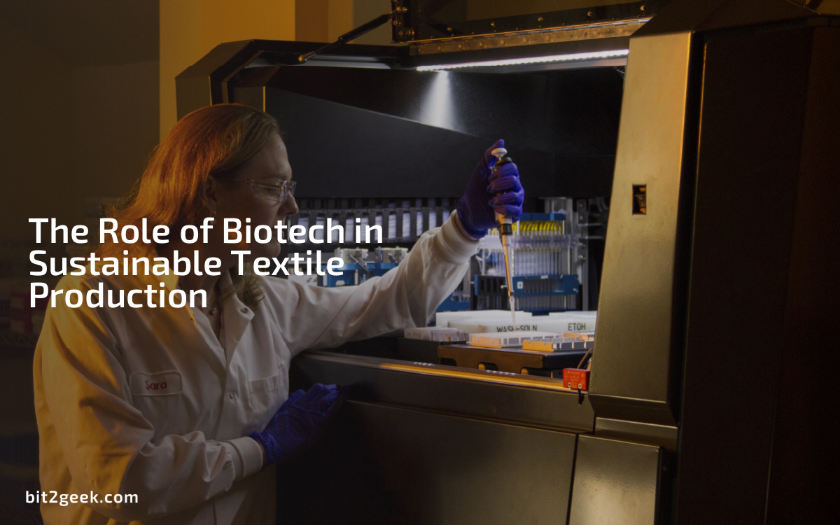 The Role of Biotech in Sustainable Textile Production